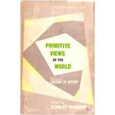 PRIMITIVE VIEWS OF THE WORLD: Stanley Ed. Diamond: Amazon.com: Books