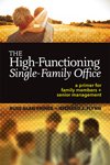 The High-Functioning Single-Family Office: Russ Alan Prince, Richard J ...