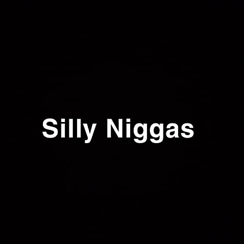 SILLY NIGGAS (MOCKING SONG) de Cass jones en Amazon Music Unlimited