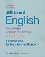 AS Level English - Language, Language and Literature, Literature: A ...