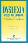 Dyslexia, Speech and Language: A Practitioner's Handbook: Joy ...
