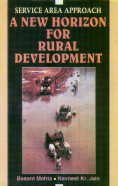 Service Area Approach : A New Horizon for Rural Development: Basant ...