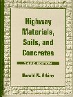 Highway Materials, Soils, and Concrete (3rd Edition): Harold N. Atkins ...