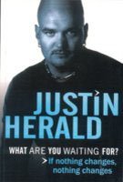 Justin Herald: What Are You Waiting For ? : Justin Herald: Amazon.in: Books