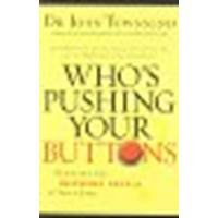Who's Pushing Your Buttons?: Handling the Difficult People in Your Life ...