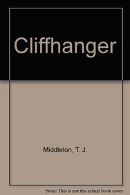 Cliffhanger: Middleton, T. J.: 9780750530651: Amazon.com: Books