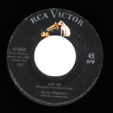 Elvis Presley "Ask Me" and "Ain't That Lovin You Baby" ORIGINAL 45 ...