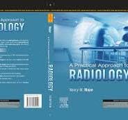 Buy A Practical Approach to Radiology 1st Edition 2024 Book Online at Low Prices in India | A ...