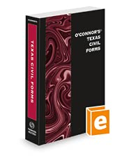 O'Connor's Texas Civil Forms, 2021 ed.: Thomson Reuters: 9781539290384 ...