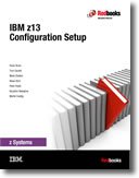 IBM Z13 Configuration Setup: IBM Redbooks: 9780738440637: Amazon.com: Books