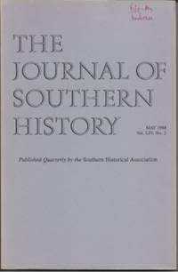 The Journal Of Southern History May 1988 Vol. LIV, No. 2: Southern ...