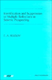 Identification and Suppression of Multiple Reflections in Seismic Prospecting : Buy Online at ...