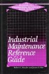 Buy Industrial Maintenance Reference Guide (The Mcgraw-Hill engineering ...