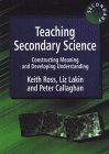Teaching Secondary Science: Constructing Meaning and Developing ...