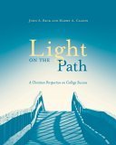 Light on the Path: A Christian Perspective on College Success ...