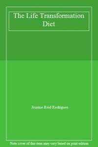 The Life Transformation Diet: Rodrigues, Joanne Reid: 9780935079258 ...