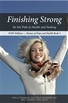 Finishing Strong - On the Path to Health and Healing: John B. Youngberg ...