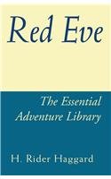 Red Eve: Haggard, H. Rider: 9781401009984: Amazon.com: Books