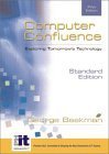 Computer Confluence, Standard Edition with CD, Fifth Edition: Beekman, George: 9780130778383 ...