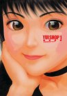 『Yui shop 1巻』｜感想・レビュー・試し読み - 読書メーター