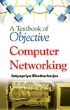A Textbook Of Objective Computer Networking : Satyapriya Bhattacharjee ...