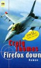 Amazon.com: Firefox down.: 9783453180185: Craig Thomas: Books