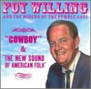 Cowboy & the New Sound of Amer: Foy Willing: Amazon.es: CD y vinilos}