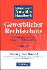Münchener Anwaltshandbuch Gewerblicher Rechtsschutz: Rechtsstand ...