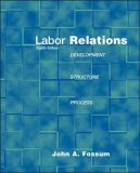 Labor Relations: Development, Structure, Processes: Buy Online at Best ...