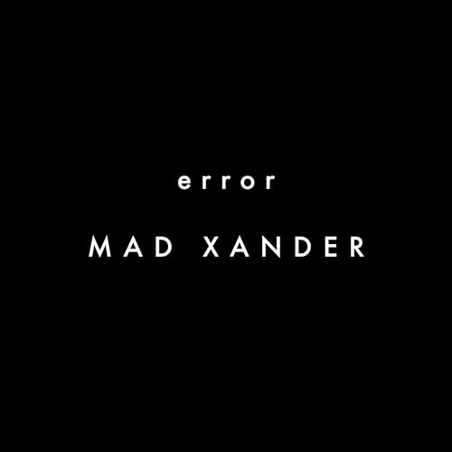 Amazon.co.jp: error : MAD XANDER: Digital Music