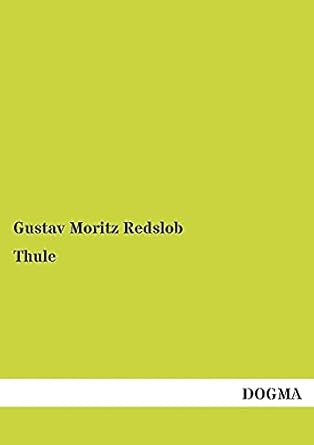 Amazon.com: Thule (German Edition): 9783955802325: Redslob, Gustav ...