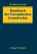 Handbuch der Europäischen Grundrechte : Heselhaus M.A., Sebastian ...