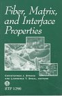 Fiber, Matrix, and Interface Properties (Astm Special Technical ...