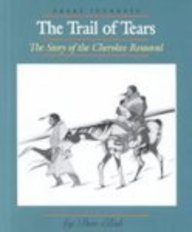 The Trail of Tears: The Story of the Cherokee Removal (Great Journeys ...