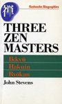 Three Zen Masters (Kodansha Biographies) : Stevens, John: Amazon.es: Libros