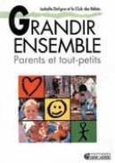 Amazon.com: Grandir ensemble,parents et tout-petits (French Edition ...