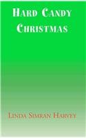 Hard Candy Christmas: Harvey, Linda Simran: 9781401004545: Amazon.com ...