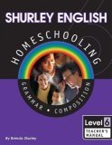 Shurley English Homeschool Kit: Level 6 Grammar Composition: Shurley ...