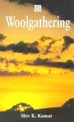 Woolgathering: Shiv K. Kumar: 9780863117978: Amazon.com: Books