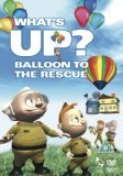 Amazon.com: What's Up? Balloon To The Rescue : Movies & TV