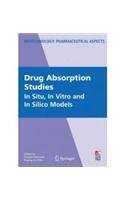 Drug Absorption Studies: In Situ, In Vitro and In Silico Models : Buy ...