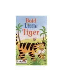 Little Stories Bold Little Tiger (bka): Stimson, Joan: 9781844221318 ...