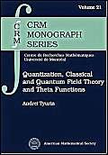 Quantization, Classical and Quantum Field Theory and Theta Functions : Buy Online at Best Price ...