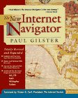 The New Internet Navigator: Gilster, Paul: 9780471126942: Amazon.com: Books
