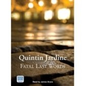 Fatal Last Words: Jardine, Quintin: 9780753146378: Amazon.com: Books