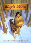 Maple Moon: Crook, Connie Brummel, Cameron, Scott: 9780773730175 ...
