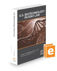 U.S. Biotechnology Patent Law, 2024-2025 ed.: Jorge A. Goldstein ...