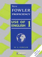 New Fowler Proficiency Use of English 1: Fowler, W. S.: 9789608136663 ...