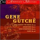 American Masters: Gene Gutche: Gutche, Gene, Rochester Pilharmonic ...