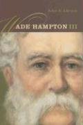 Wade Hampton III: Ackerman, Robert Kilgo: Amazon.com: Books